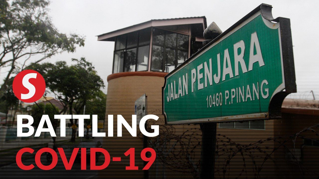 Covid-19: Penang Remand Prison, officers' quarters under enhanced MCO ...