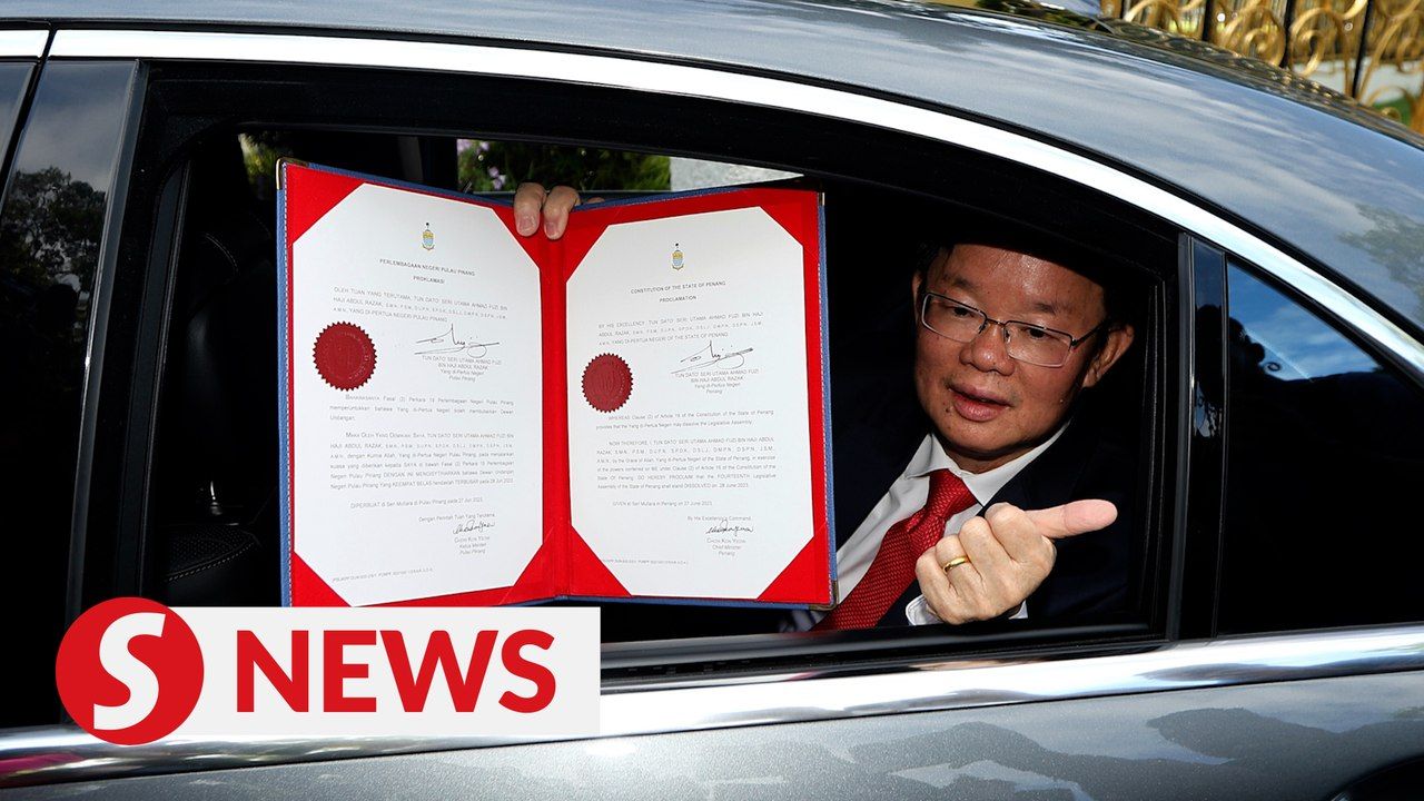 Penang State Assembly to dissolve on June 28, says CM | TheStarTV.com