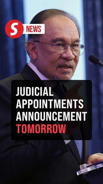 Judicial appointments announcement expected tomorrow, says Anwar | TheStarTV.com